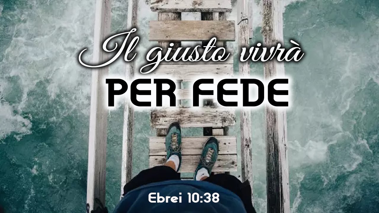 Past. A. Masdea: Il giusto vivrà per Fede | Domenica 12 Febbraio 2023 ...