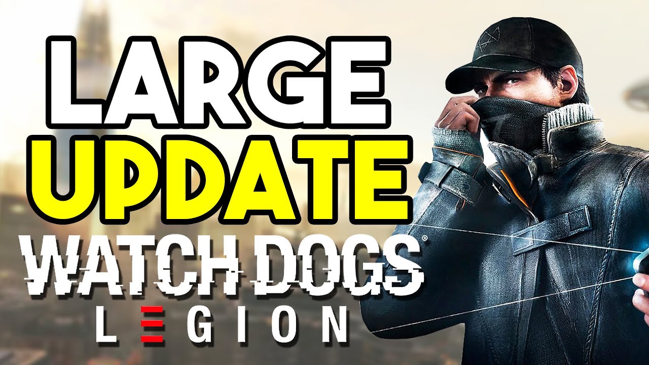 This Update Will Save Watch Dogs Legion! - YouTube