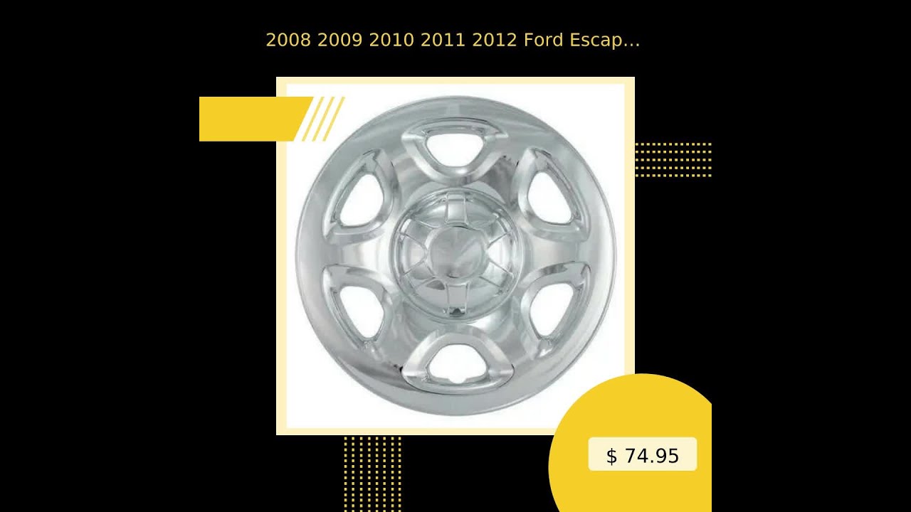 2008 2009 2010 2011 2012 Ford Escape Chrome Wheel Skin / Hubcap / Wheel ...