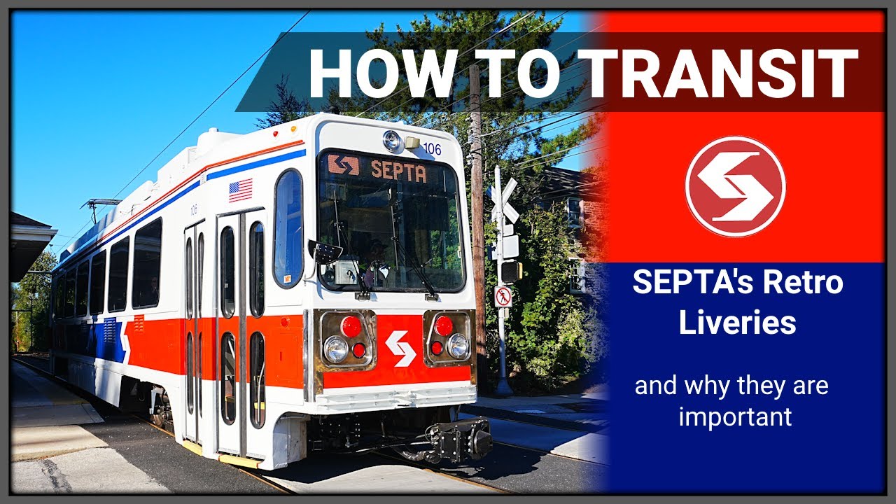 SEPTA's Retro Rail Cars and Why they are Important - How to Transit ...
