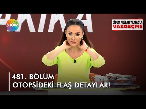 Didem Arslan Yılmaz otopsi raporunu açıkladı! |  @didemarslanyilmazlavazgecme | 07.09.2022