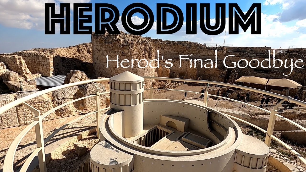 Israel Tour Herodium Herod's Final Goodbye - YouTube