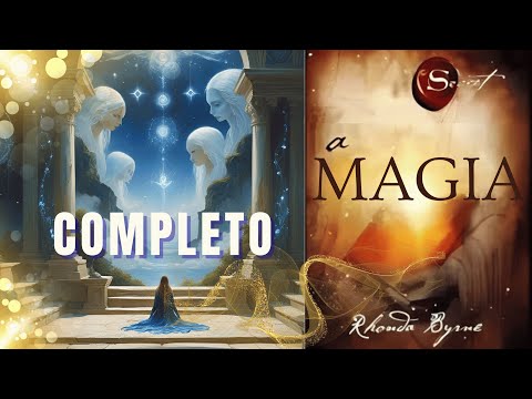 A MAGIA - Rhonda byrne - COMPLETO
