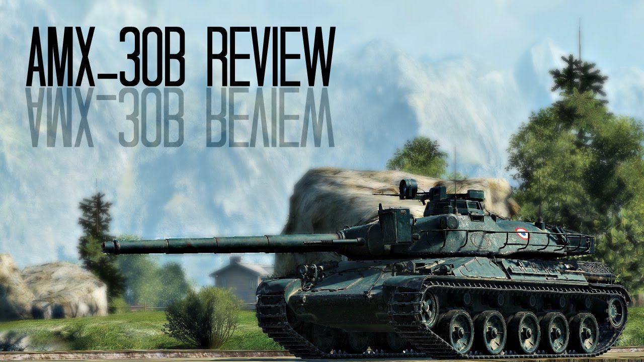 AMX-30B Review - World of Tanks - YouTube