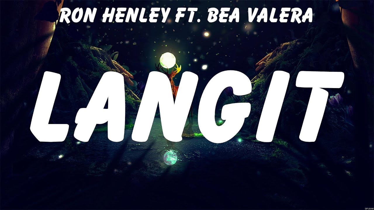 Ron Henley ft. Bea Valera - Langit (Lyrics) Moira Dela Torre, Bailey ...