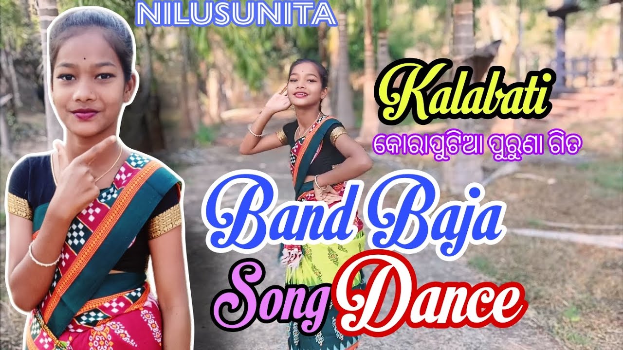 Kalabati Kalabati re || Band baja song Dance || Koraputia old song ...