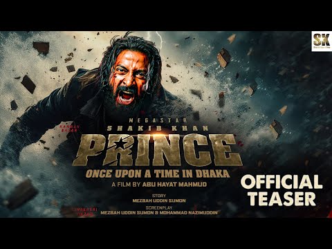 Shakib Khan Prince Official teaser 2026