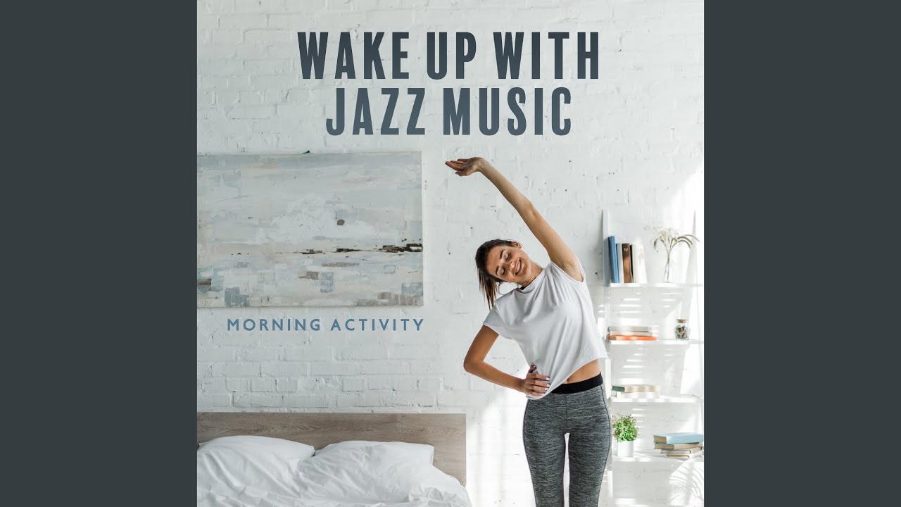 Early Morning (Jazz Music) - YouTube