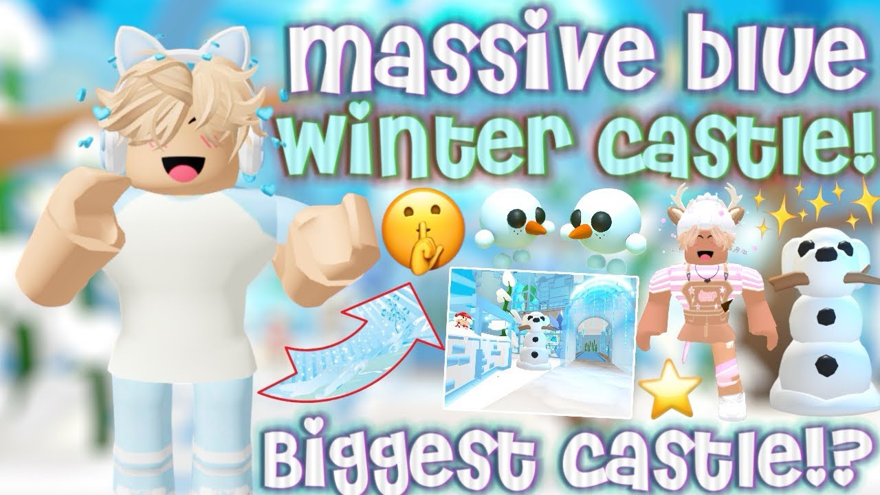 THE BIGGEST AND BEST ADOPT ME HOUSE EVER!? *WINTER BLUE SKY CASTLE* ️ # ...