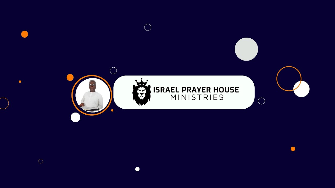 Live || Israel Prayer House Ministries - YouTube