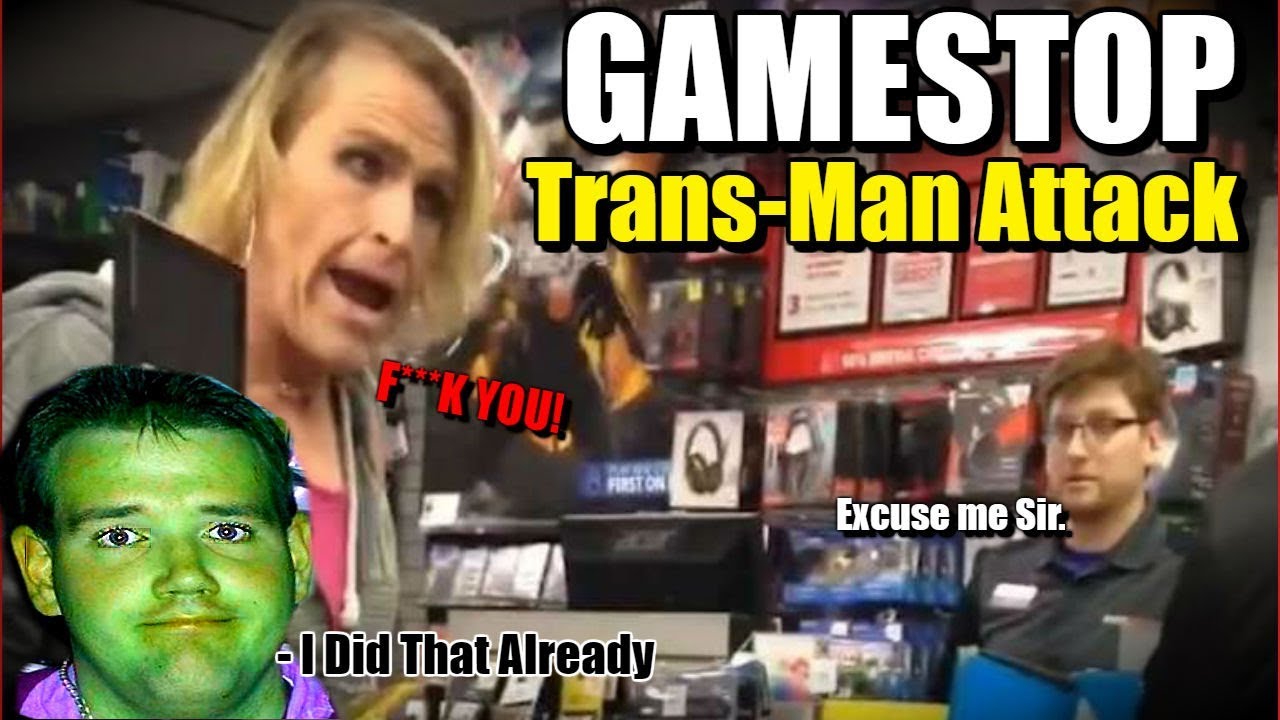 Trans MAN Attacks GameStop! - YouTube