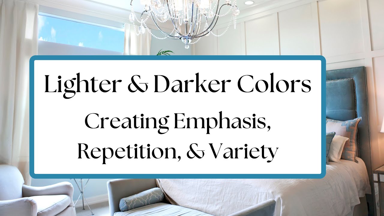 Lighter & Darker Colors - Creating Emphasis, Repetition, & Variety ...