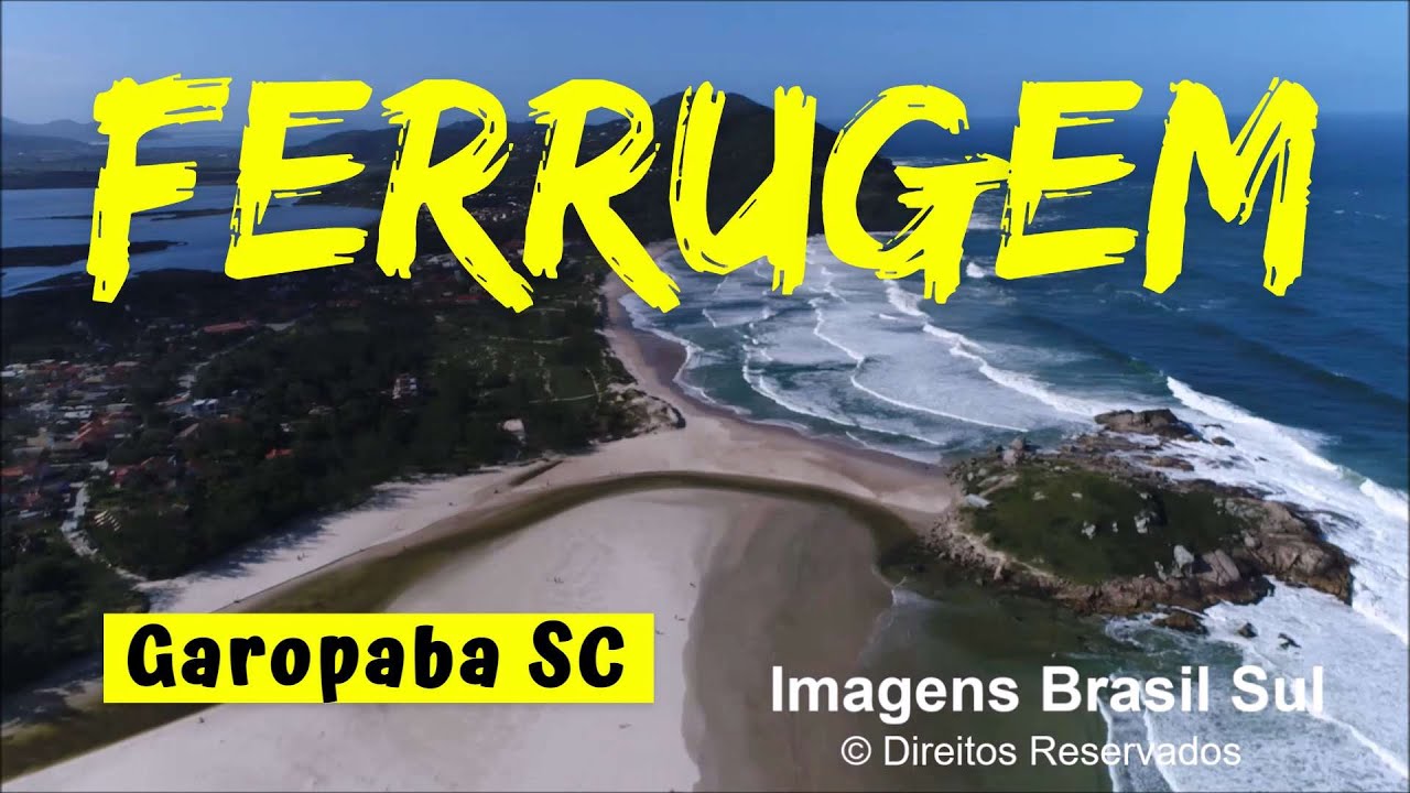 FERRUGEM e Praia da BARRA | GAROPABA | SC (Aéreas Drone) - YouTube