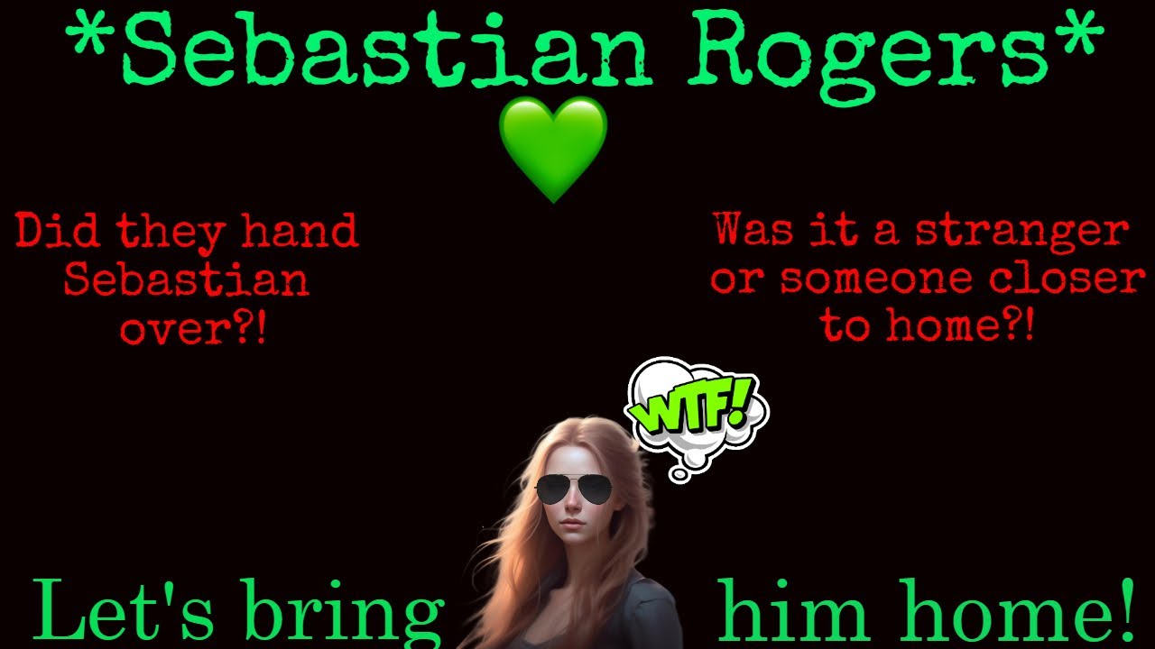 Sebastian Rogers: Did someone give Sebastian away?! - YouTube
