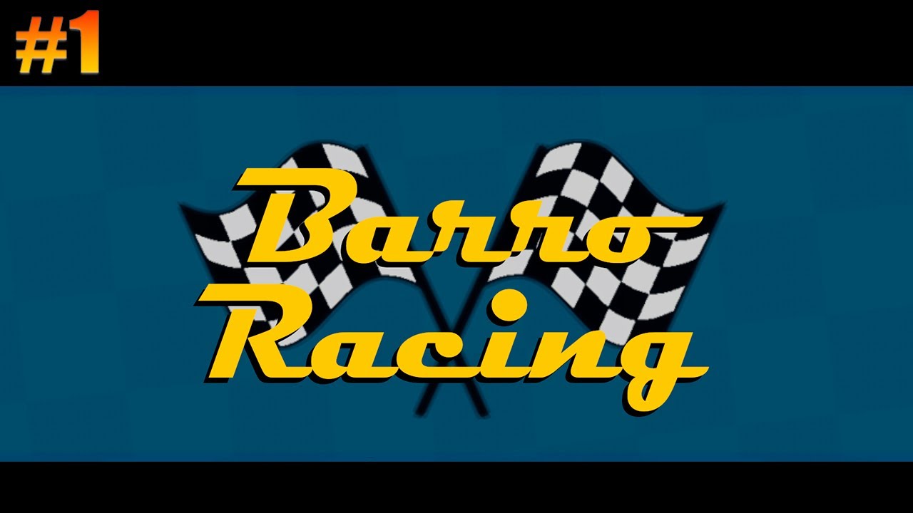 Прохождение Barro Racing. #1 [Без комментариев] - YouTube