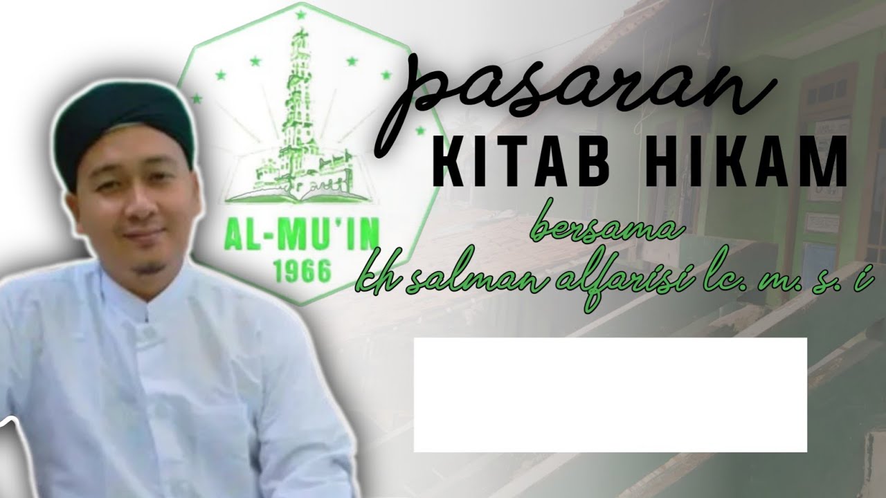 🔴 Pasaran kitab hikam || kh salman alfarisi Lc. M., S. I - YouTube