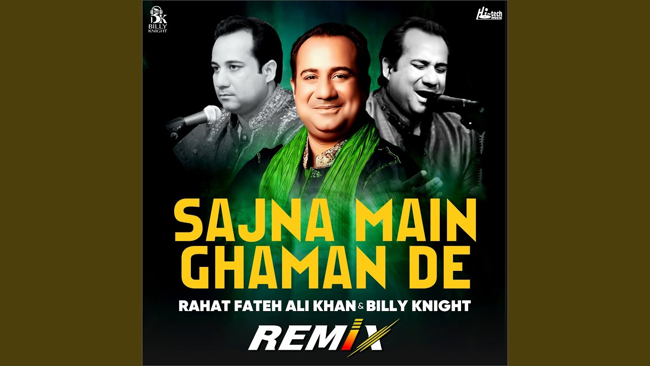 Sajna Main Ghaman De (Remix) - YouTube