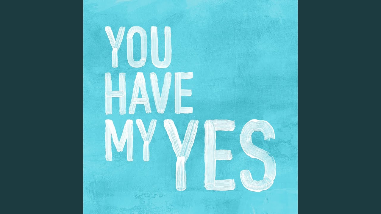 You Have My Yes (Instrumental) - YouTube