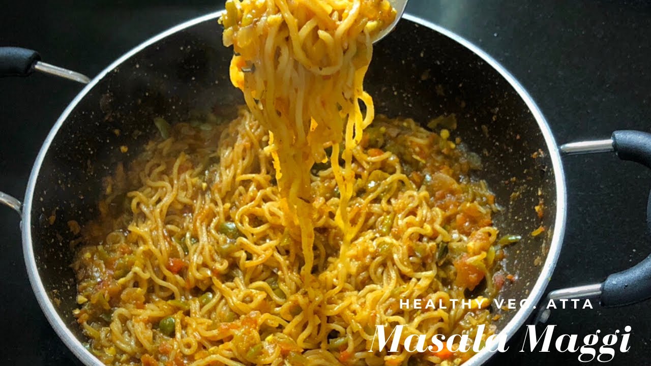 Healthy Veg Atta Maggie Recipe | Best Masala Maggie Recipe | Indian ...