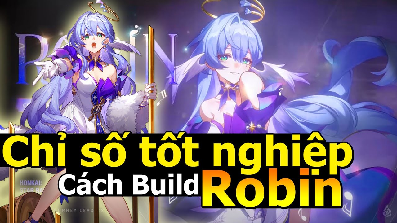 HƯỚNG DẪN Lối Build, Chỉ Số Tốt Nghiệp ROBIN | MAX BUILD - TOP SUPPORT ...