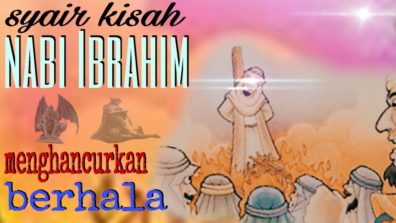 syair kisah nabi Ibrahim - YouTube