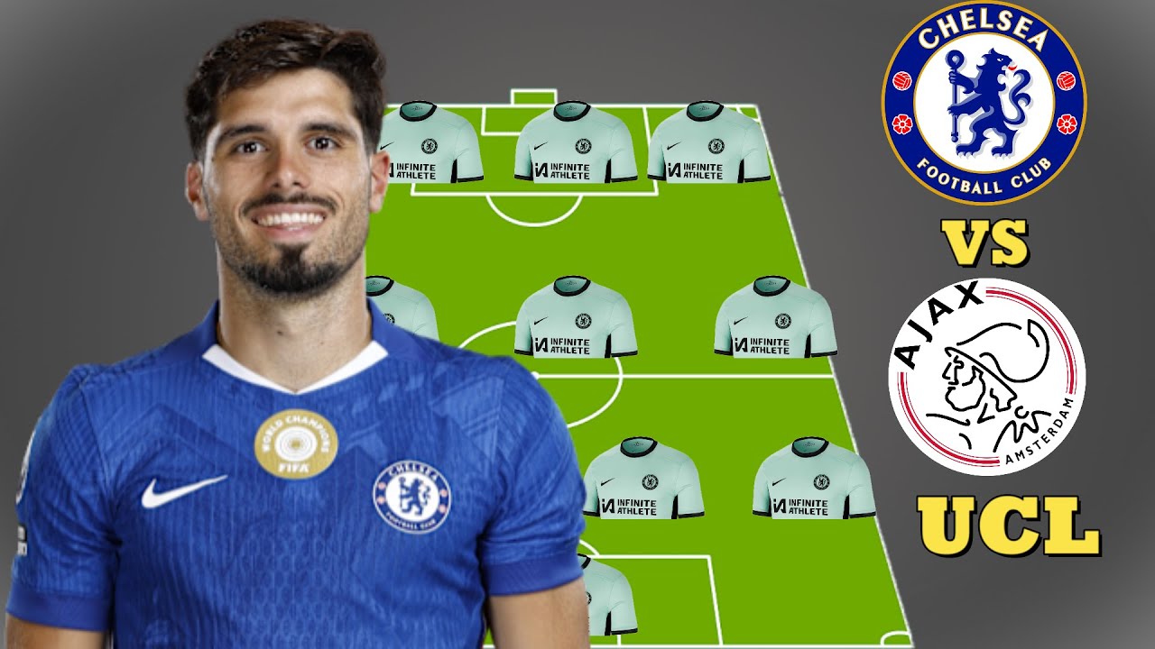 🔥 NETO STARTS! Chelsea’s “INSANE” Potential Line-up To HUMBLE Ajax ...