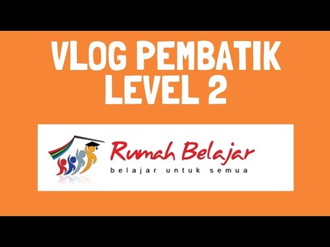 Contoh VLOG Tugas Pembatik Level 2 Rumah Belajar 2020 - YouTube