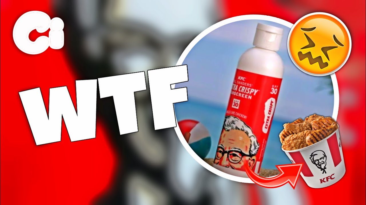 KFC FRIED CHICKEN SUNSCREEN WTF! - YouTube