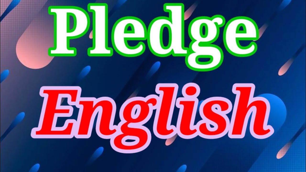 Pledge english ( इंग्रजी प्रतिज्ञा ) - YouTube
