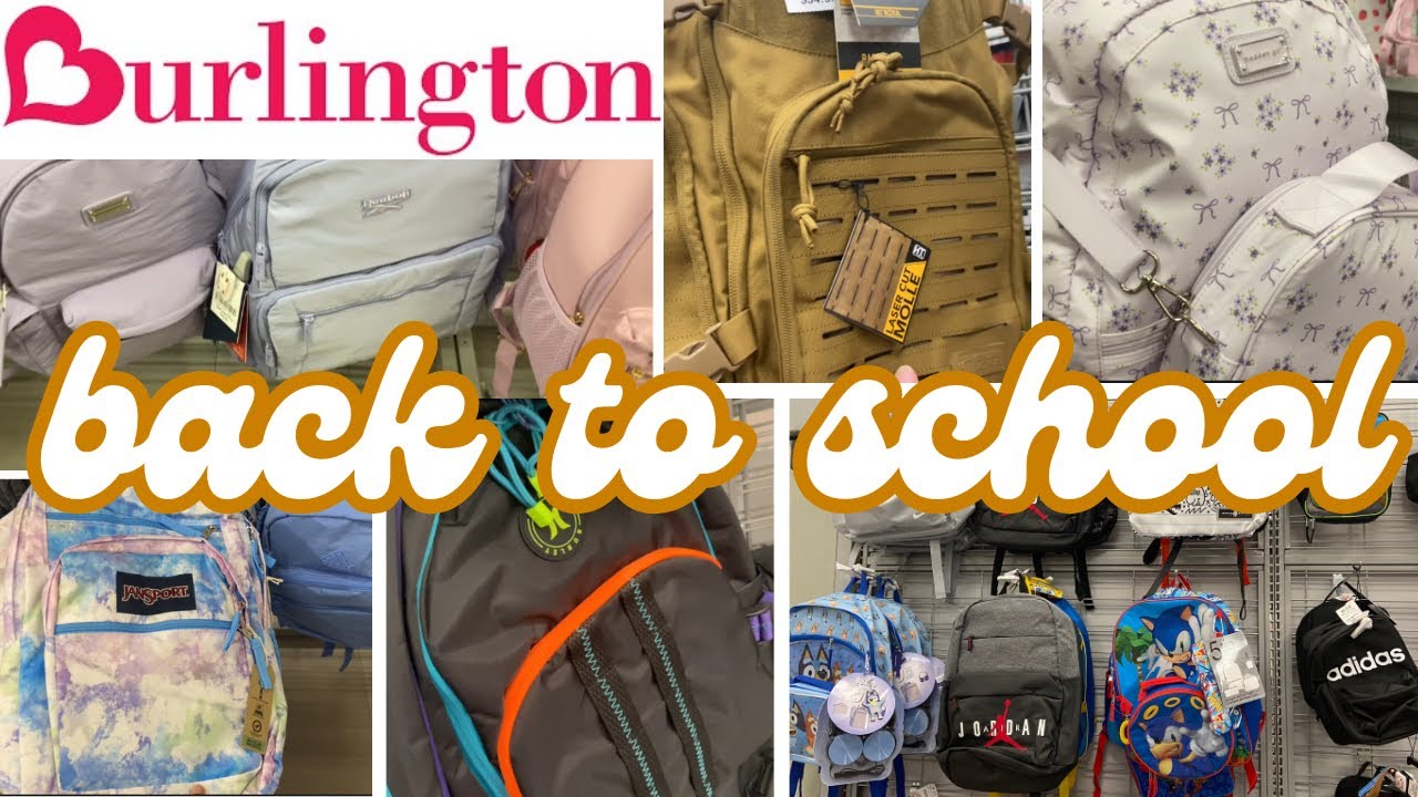 BACK TO SCHOOL SHOPPING at BURLINGTON | BACKPACKS and LUNCH BOXES 2025 ...