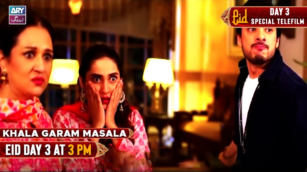 KHALA GARAM MASALA | SPECIAL TELEFILM | EID DAY 3 AT 3:00 PM | ARY ...