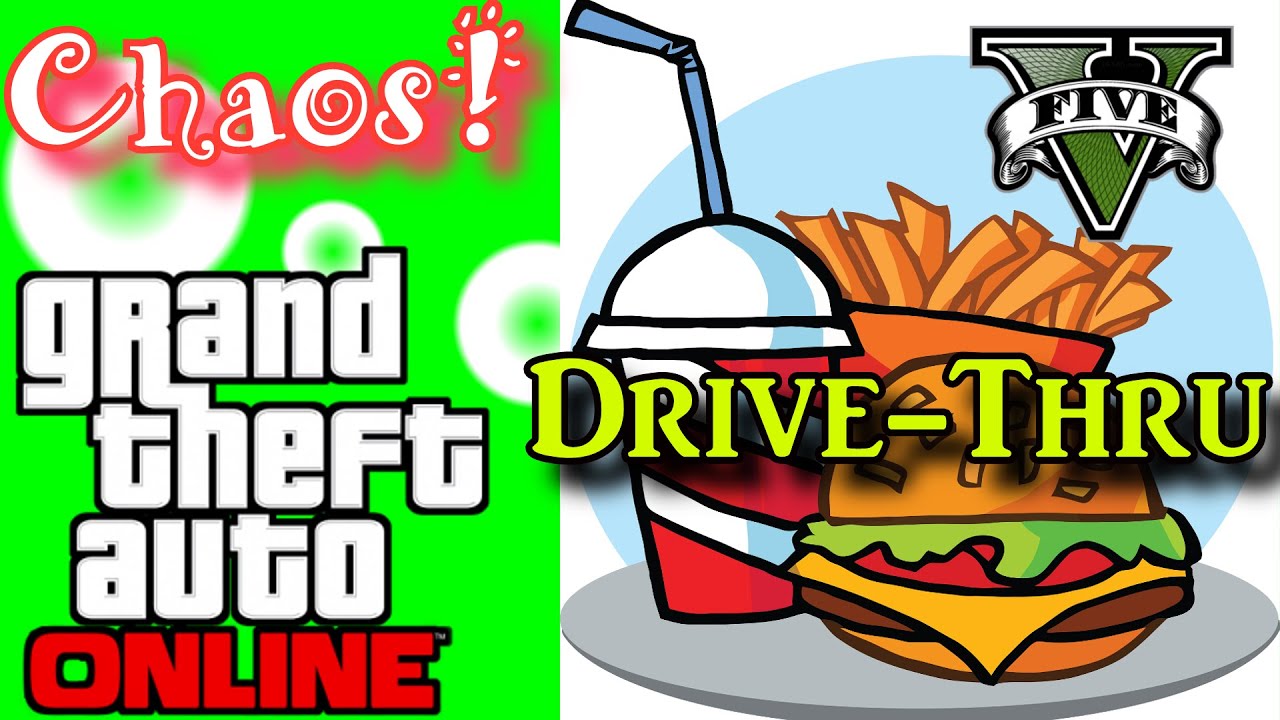 GTA 5 Online - Fast Food Drive Thru Chaos, Funny Moments, Fighting ...