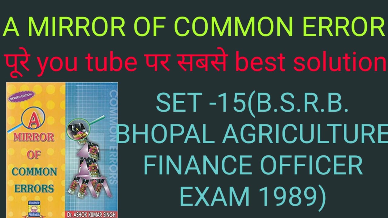 mirror of common error by dr. ashok.kumar singh fully deeply explained ...