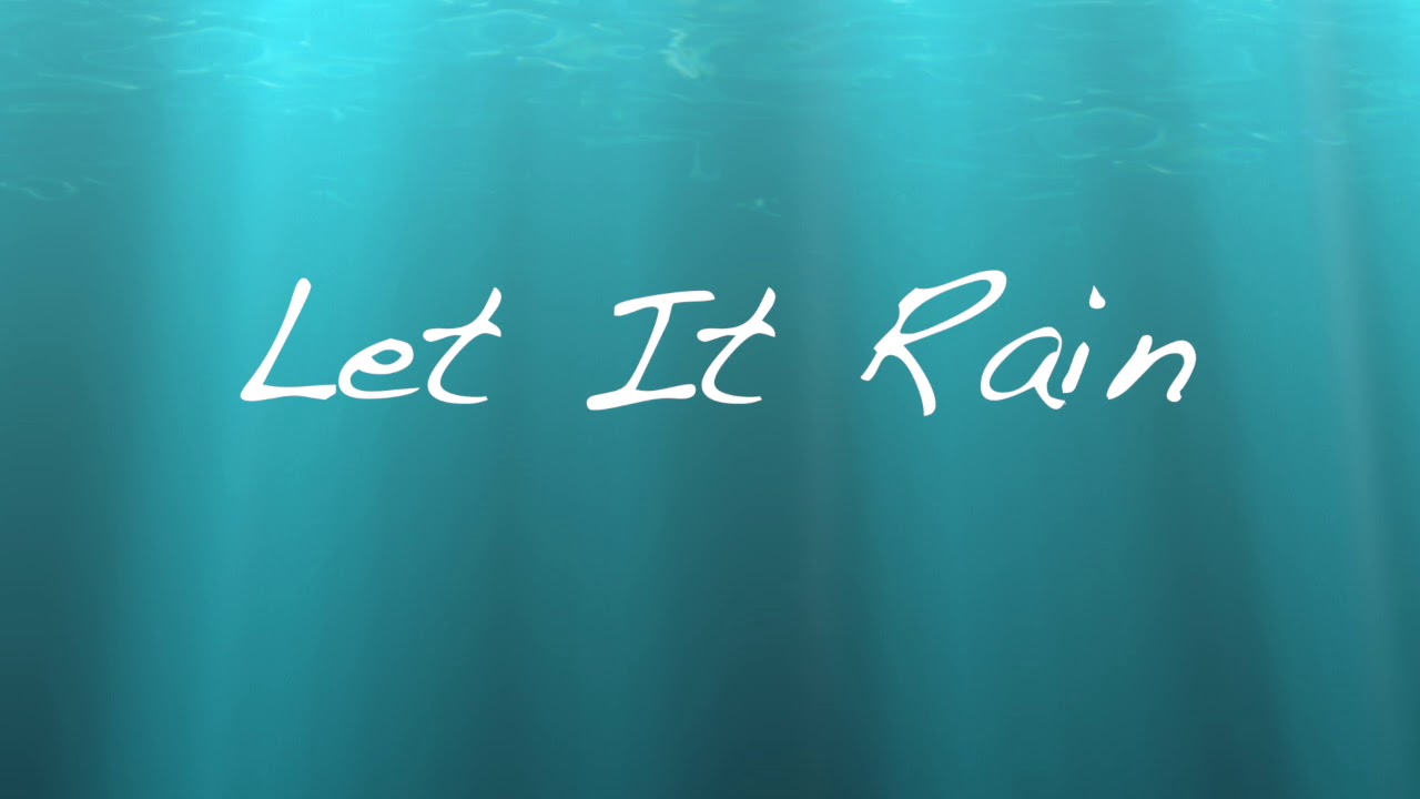 I Love You Lord - Let It Rain - YouTube