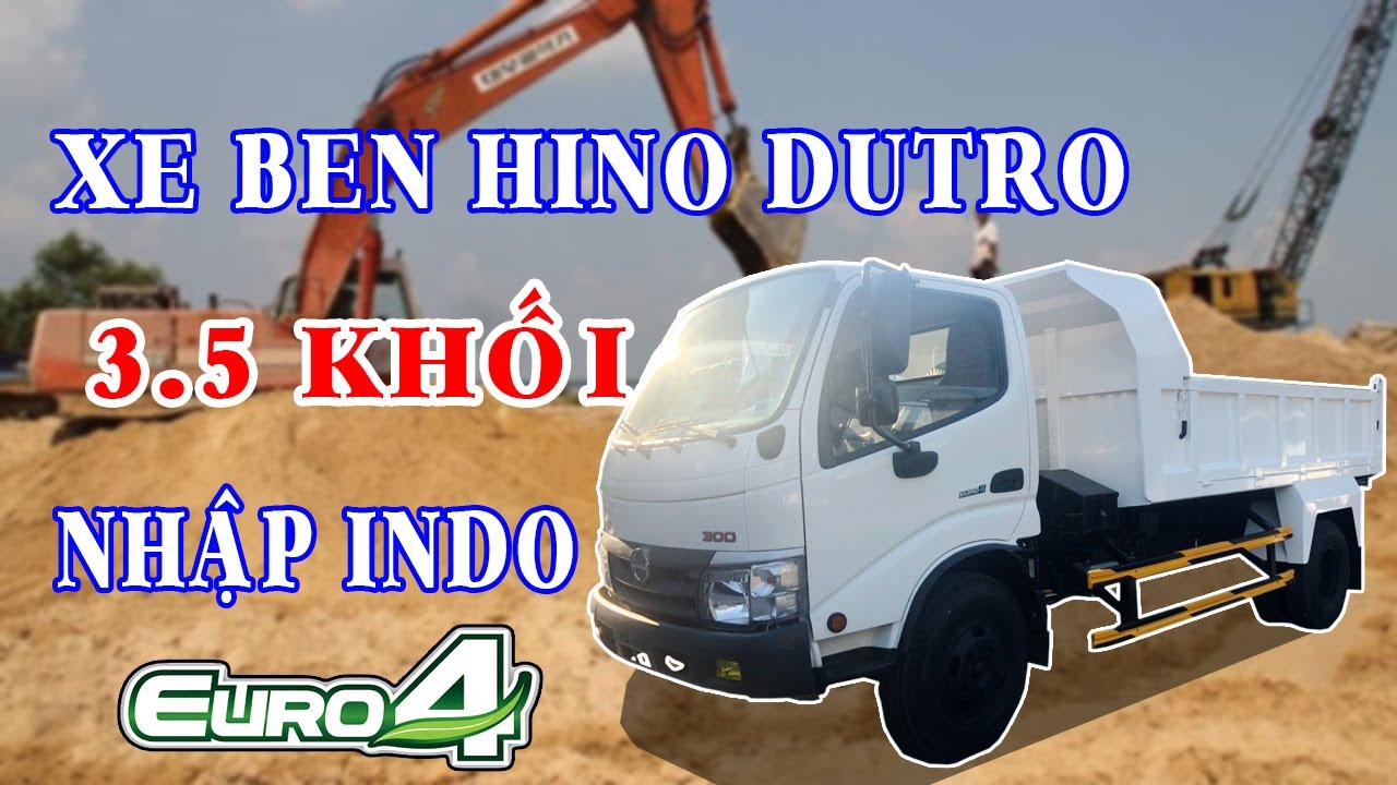 Xe Ben Hino 3.5 Khối - Thùng Dài 3.35 mét |Hino XZU342HD Dutro - Ty Ben ...