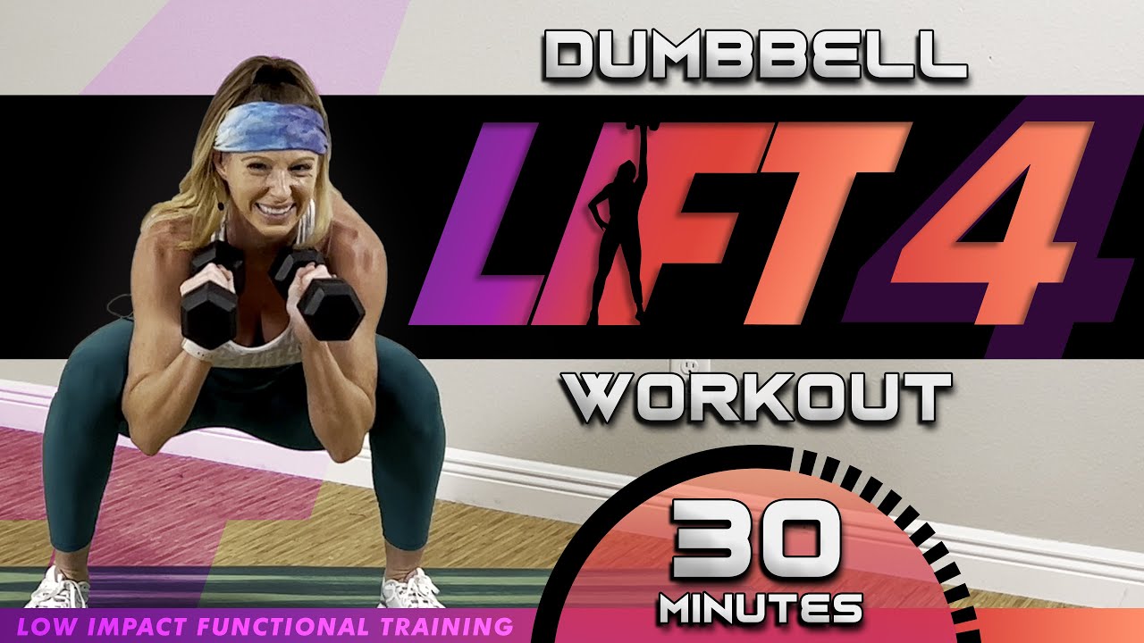 LIFT 4: 30-Minute Dumbbell Home Workout for Small Spaces | 60-Second ...