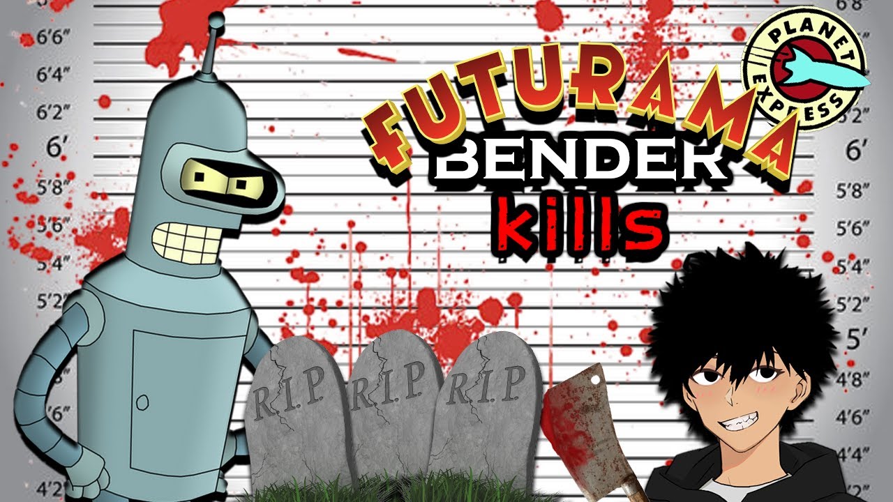 BENDER MUST DESTROY THE HUMANS RACE - YouTube