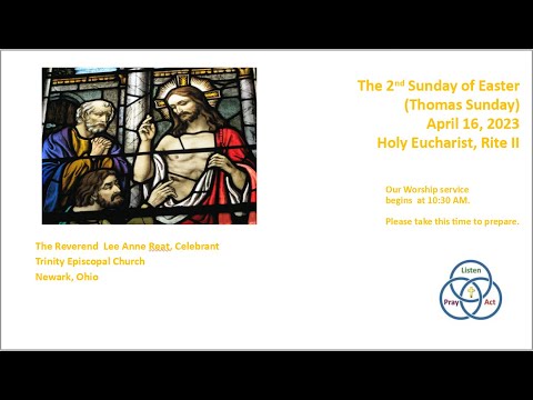Worship For 04/16/23 The Second Sunday Of Easter (Thomas Sunday) - Holy ...