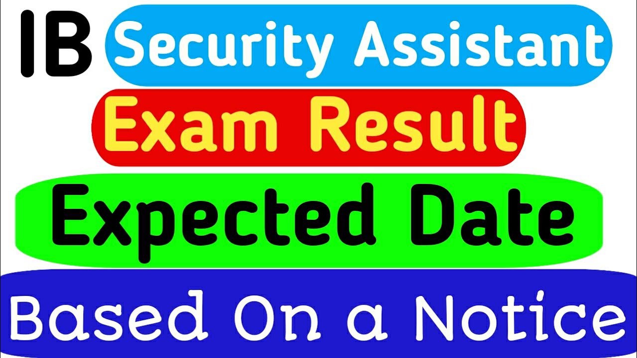IB Security Assistant Exam Result ! IB Security Assistant Result Date ...