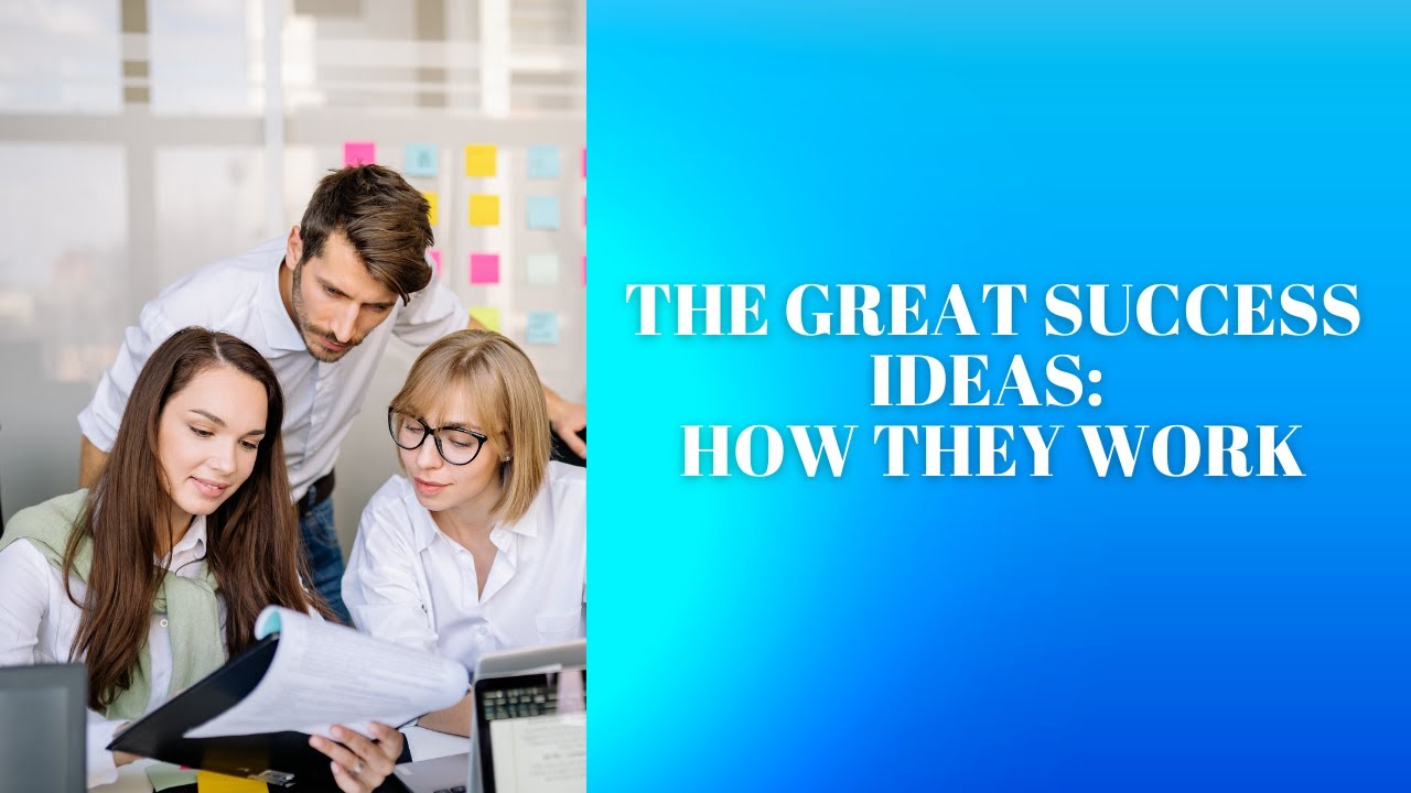 The Great Success Ideas : How They Work - YouTube