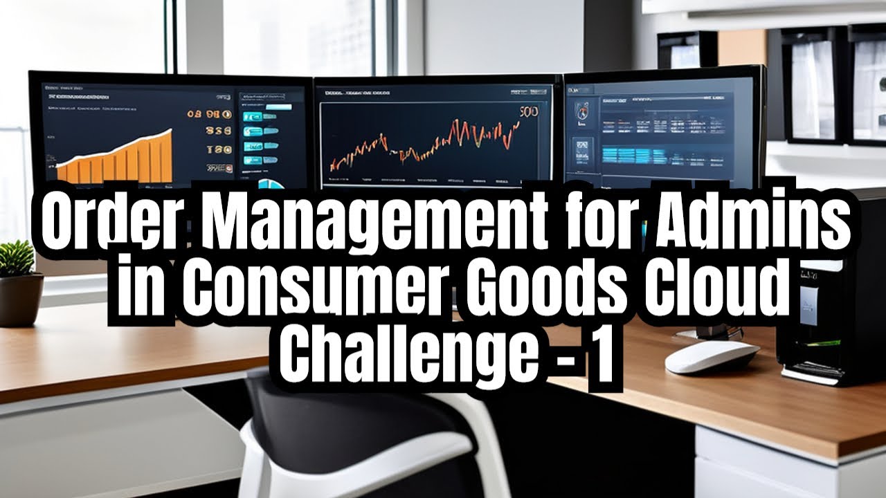 Get Started with Order Management || Order Management for Admins in ...