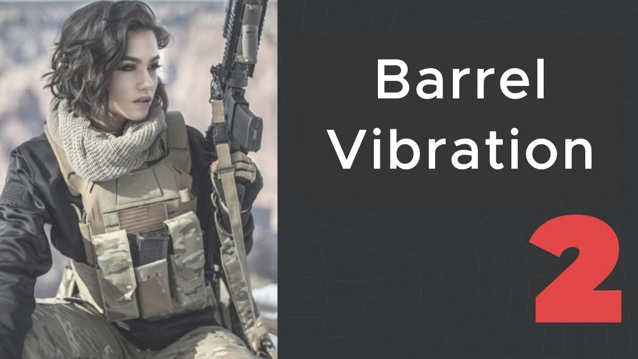 Barrel Vibration 2. AK, AR, Carbon, Composite - YouTube