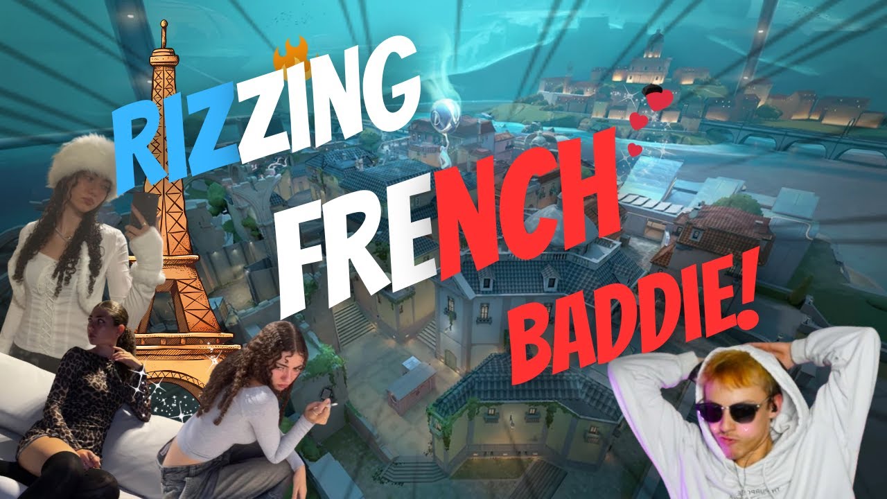 🔥 THE BEST VALORANT VIDEO EVER! 🔫😂 | Rizzing a French Baddie with Chat ...