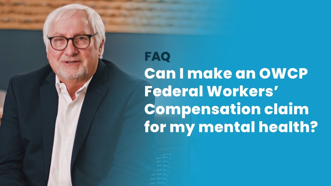 Can I make an OWCP Federal Workers' Compensation claim for my mental ...