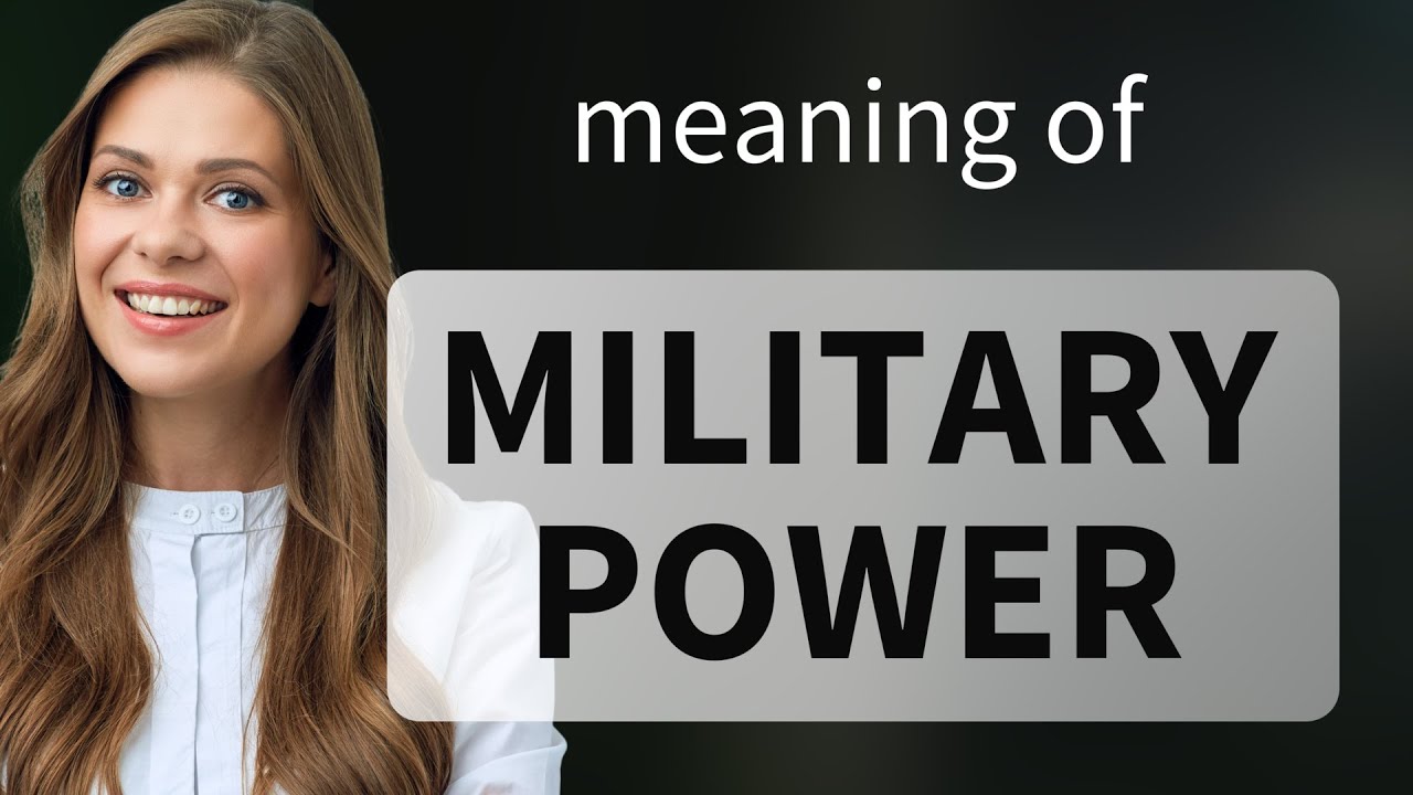 Understanding "Military Power": An English Language Learning Guide ...