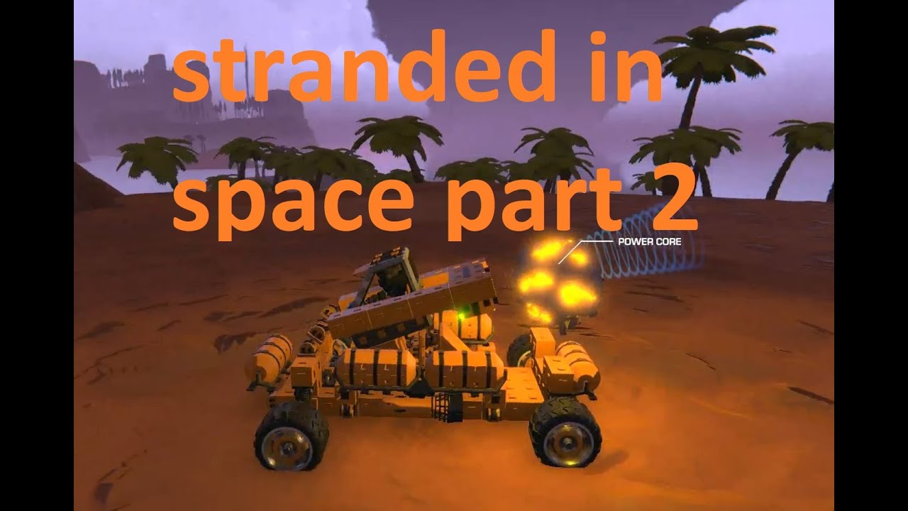 Trailmakers Stranded in Space part 2 - YouTube