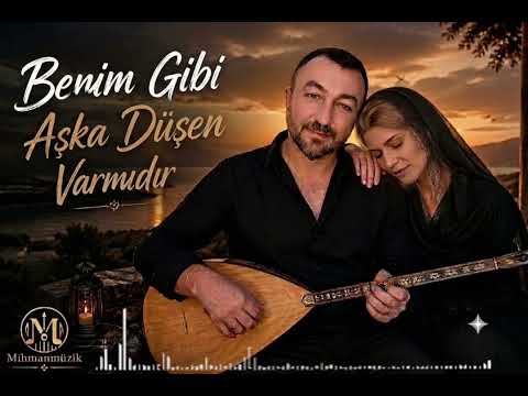 Benim Gibi Aşka Düşen Varmıdır - Mihman