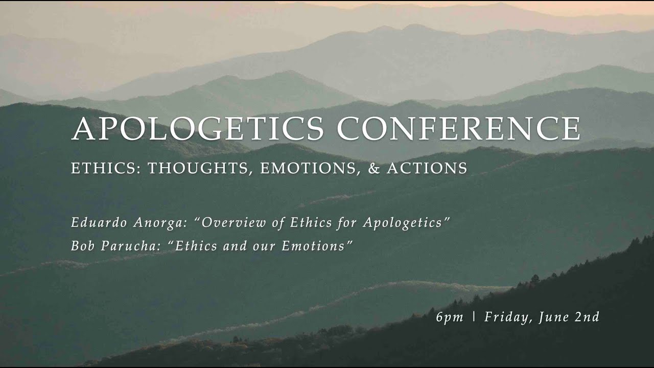 Ethics: Thoughts, Emotions & Actions Apologetics Conference - YouTube