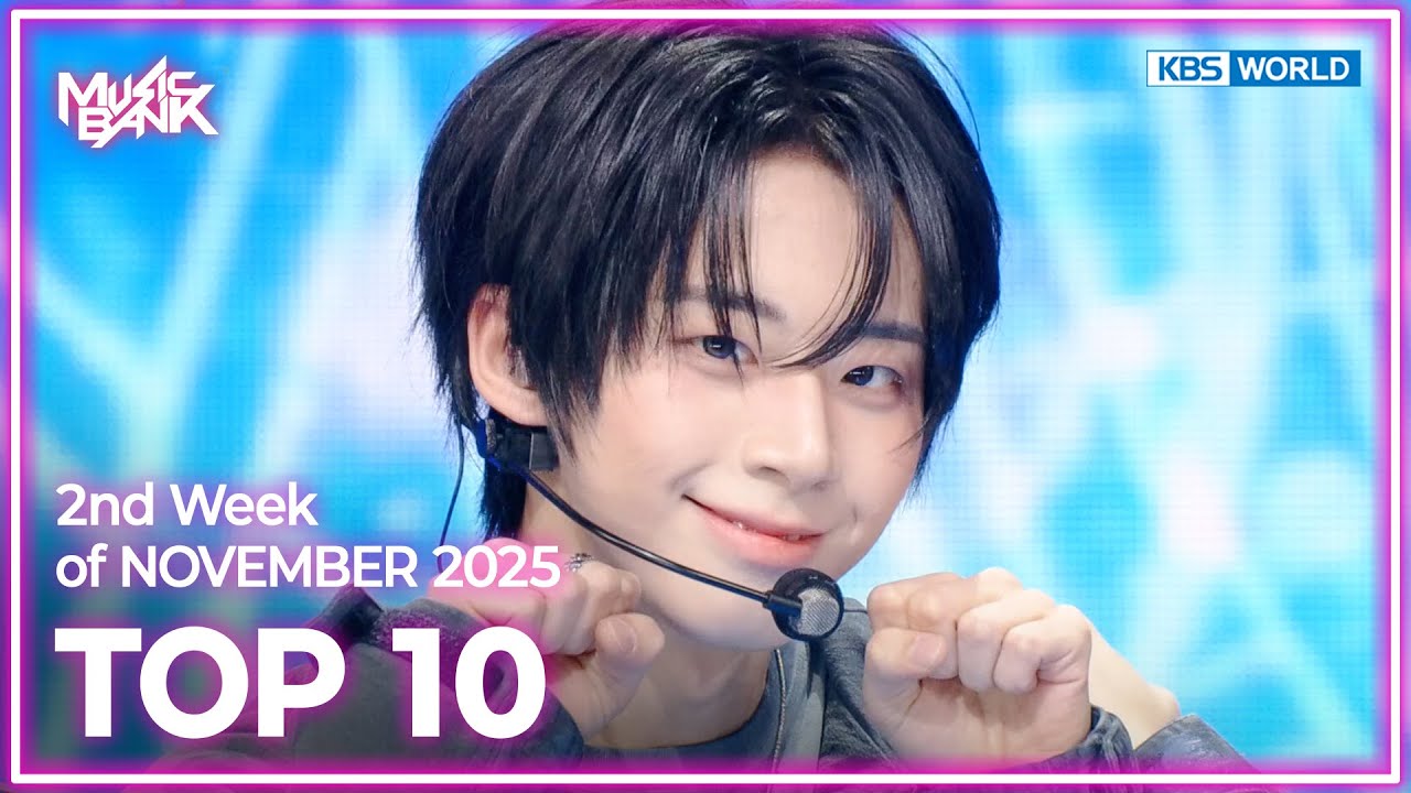 [Music Bank K-Chart Top 10] Pemenang Minggu Ke-2 Bulan NOVEMBER 2025 ...