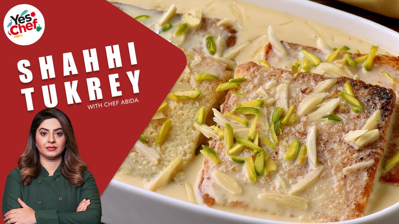 Shahi Tukrey Recipe By Chef Abida - Ramzan Recipes - We Love Food - YouTube